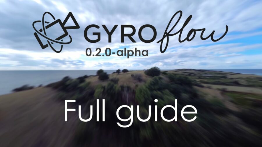 Gyroflow stabilization FPV : Video Guide | Actualités : Drones et ...